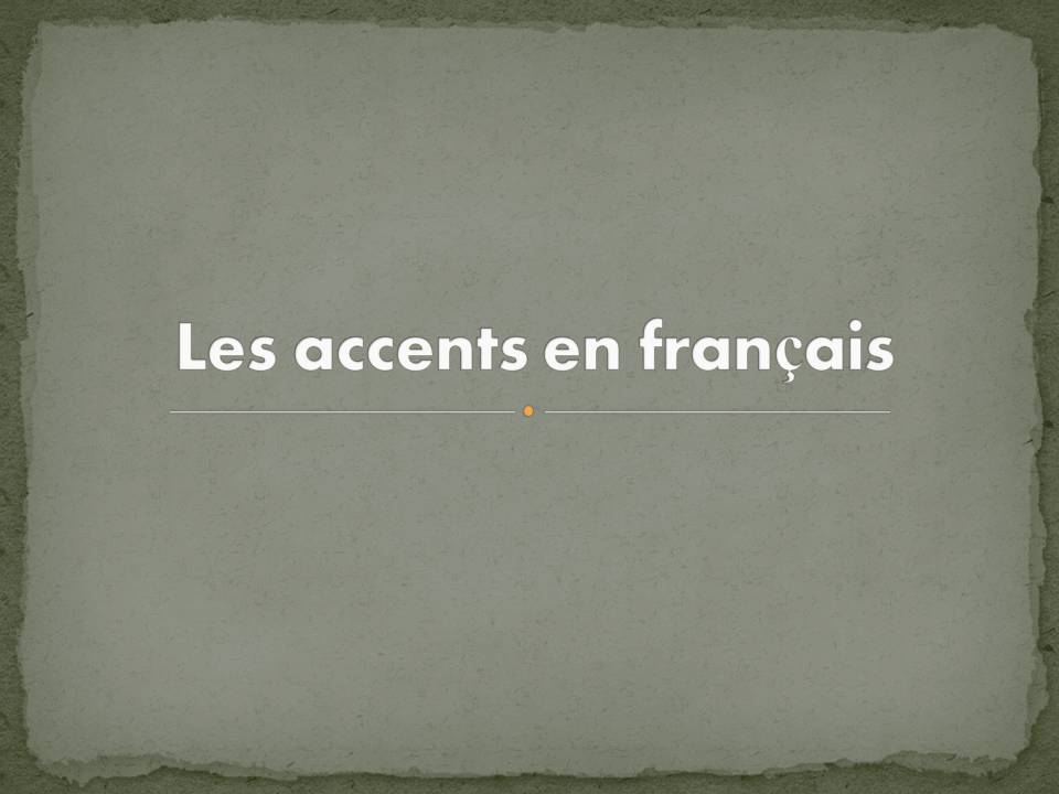 les accents en français – Prof Hama